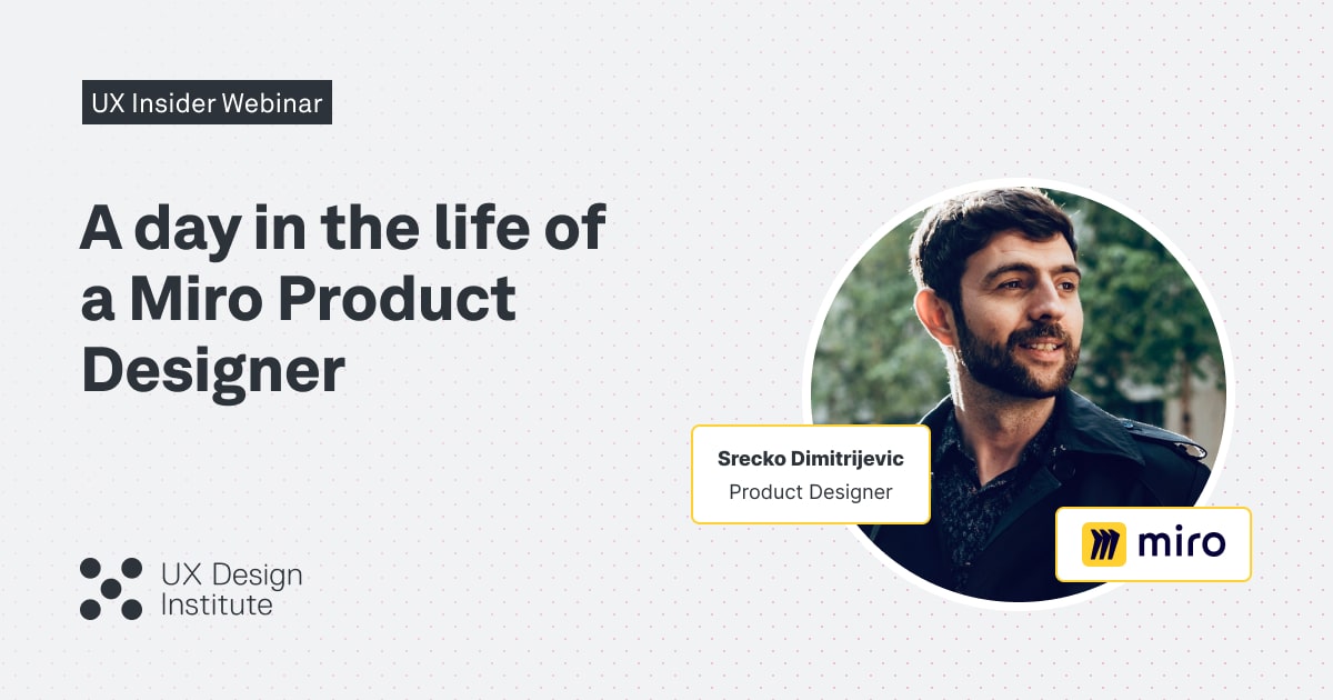 A day in the life of a Miro Product Designer | UX Design Institute