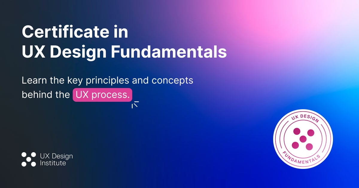 Ux Design Fundamentals Ux Design Institute