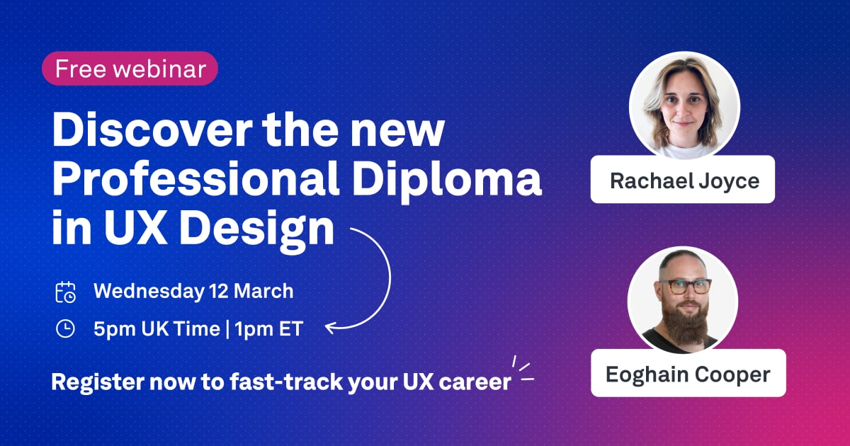 Discover the new Professional Diploma in UX Design | UX Design Institute